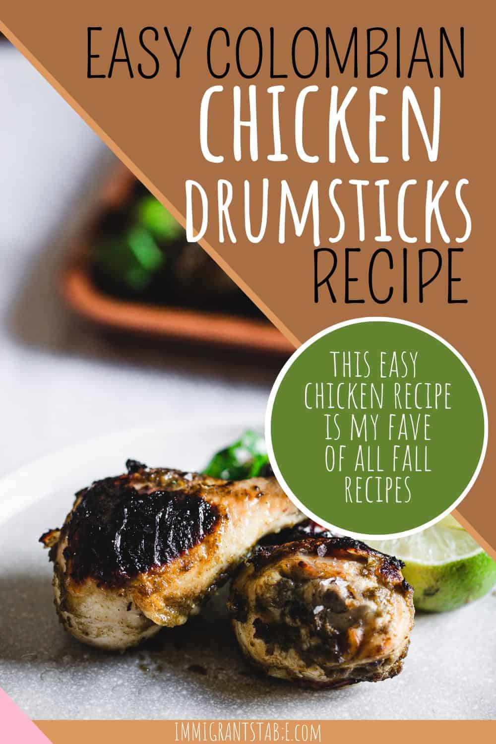 Colombian Chicken Drumsticks Recipe : At the Immigrant's Table